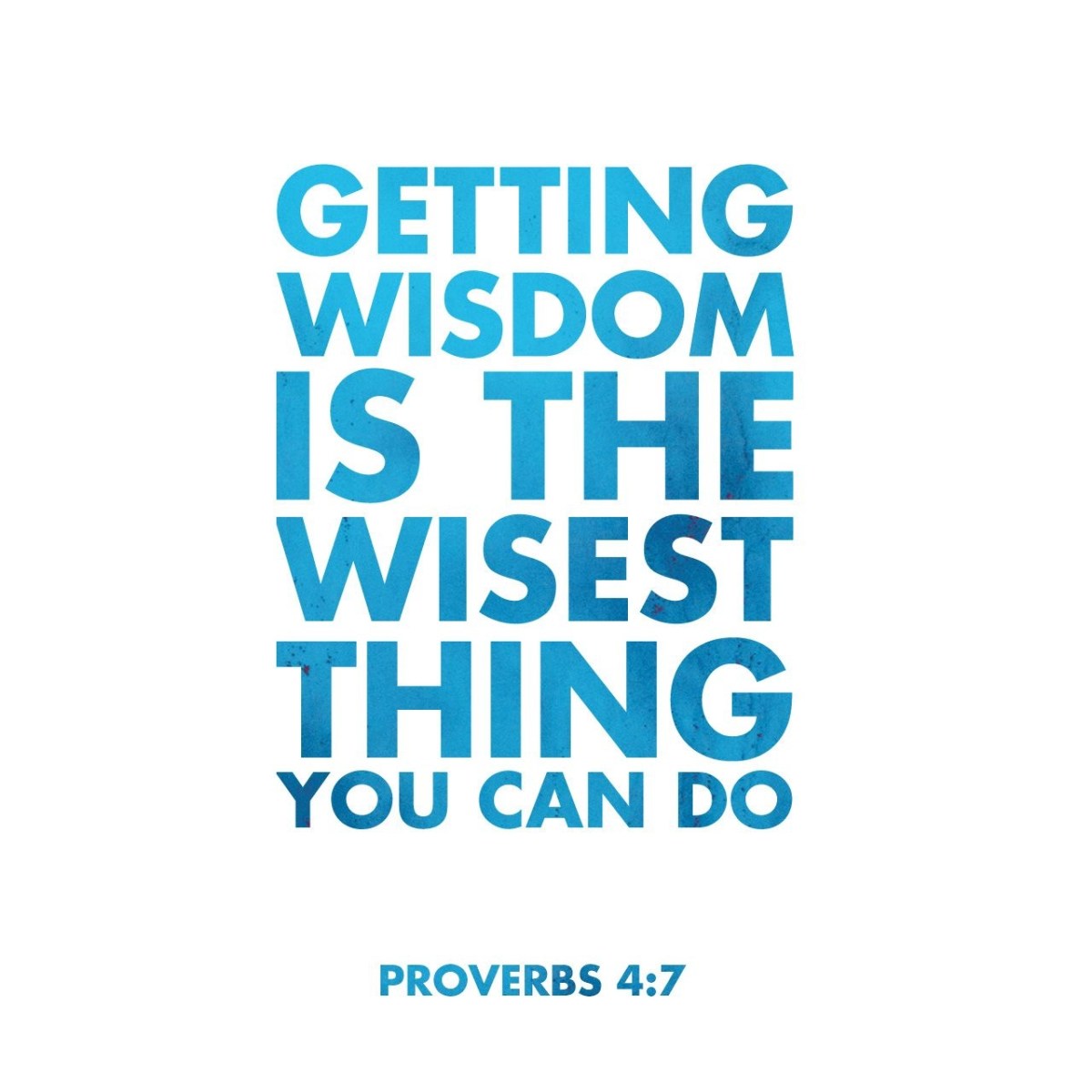 Verse of The Day – Proverbs 4:7, Fix-It With Fran: All Things Faith ...